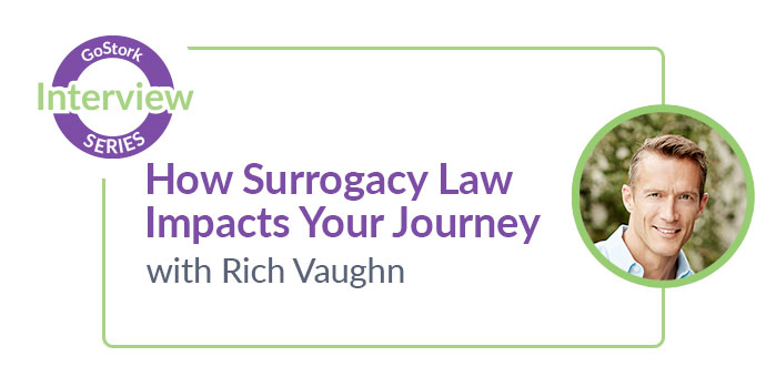 Interview: How Surrogacy Law Impacts Your Journey